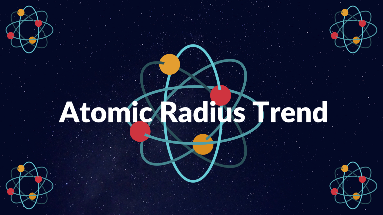 Atomic Radius Trend - Science Trends