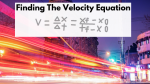 Velocity Equation (Formula): How To Find Velocity - Science Trends