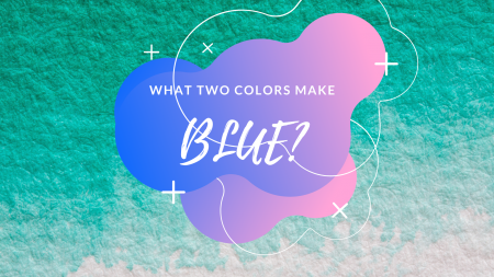 What Two Colors Combine To Make Blue? - Science Trends