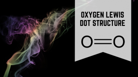O2 (Oxygen) Lewis Dot Structure - Science Trends
